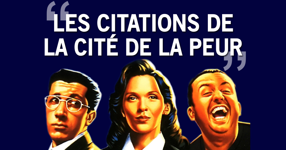 Les meilleures citations de « La Cité de la peur