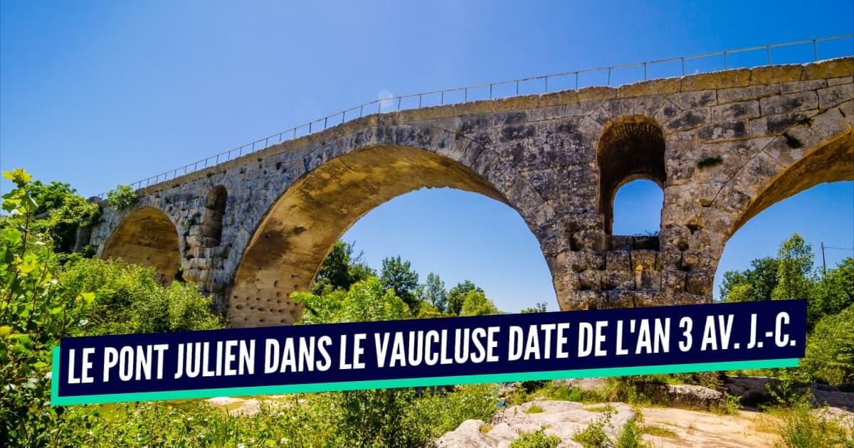 Top 10 des ponts romains en France, on savait construire à l’époque