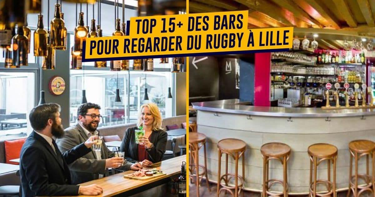 Top 15+ des meilleurs bars pour regarder du rugby à Lille