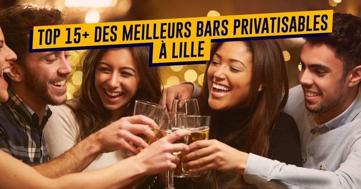 Top 20+ des meilleurs bars à privatiser à Lille, pour un anniversaire ...