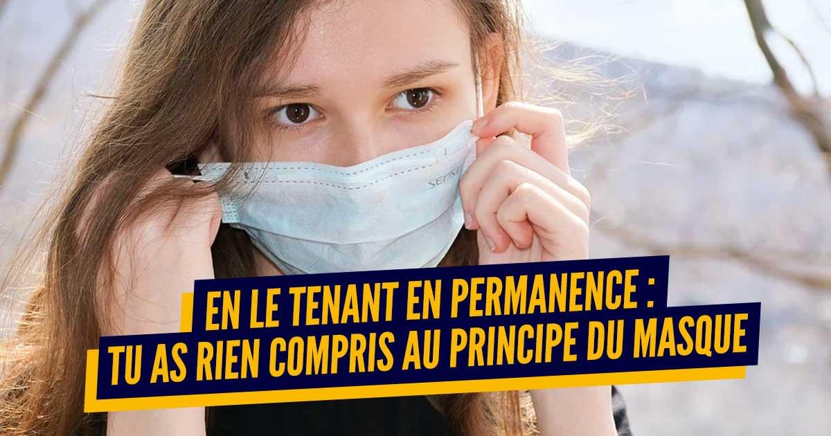 Top 10 des manières de porter ton masque et ce que ça veut dire de toi