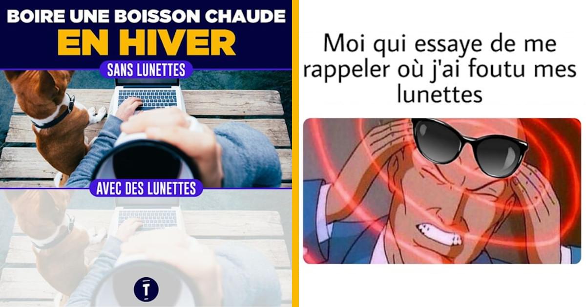 Top 15 des memes sur les lunettes, pour tous les binoclards
