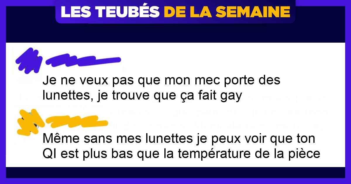 Top 10 des gens les plus teubés de la semaine, épisode 161
